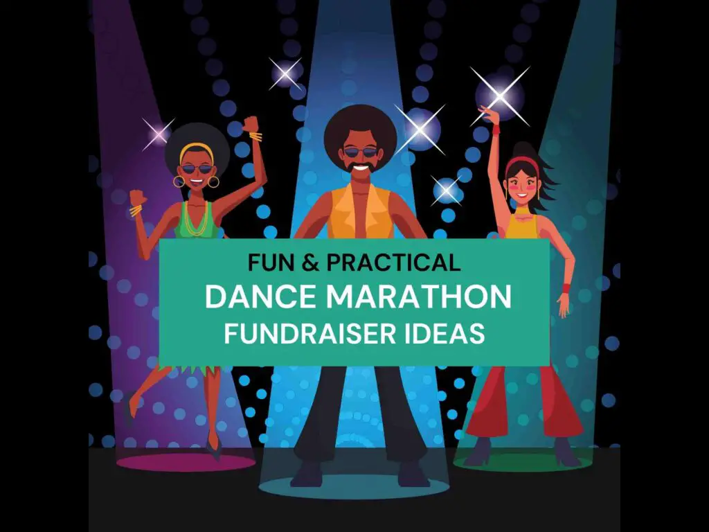 14 Fun Fundraising Ideas for Dance Marathon: Maximize Profits - Charity ...