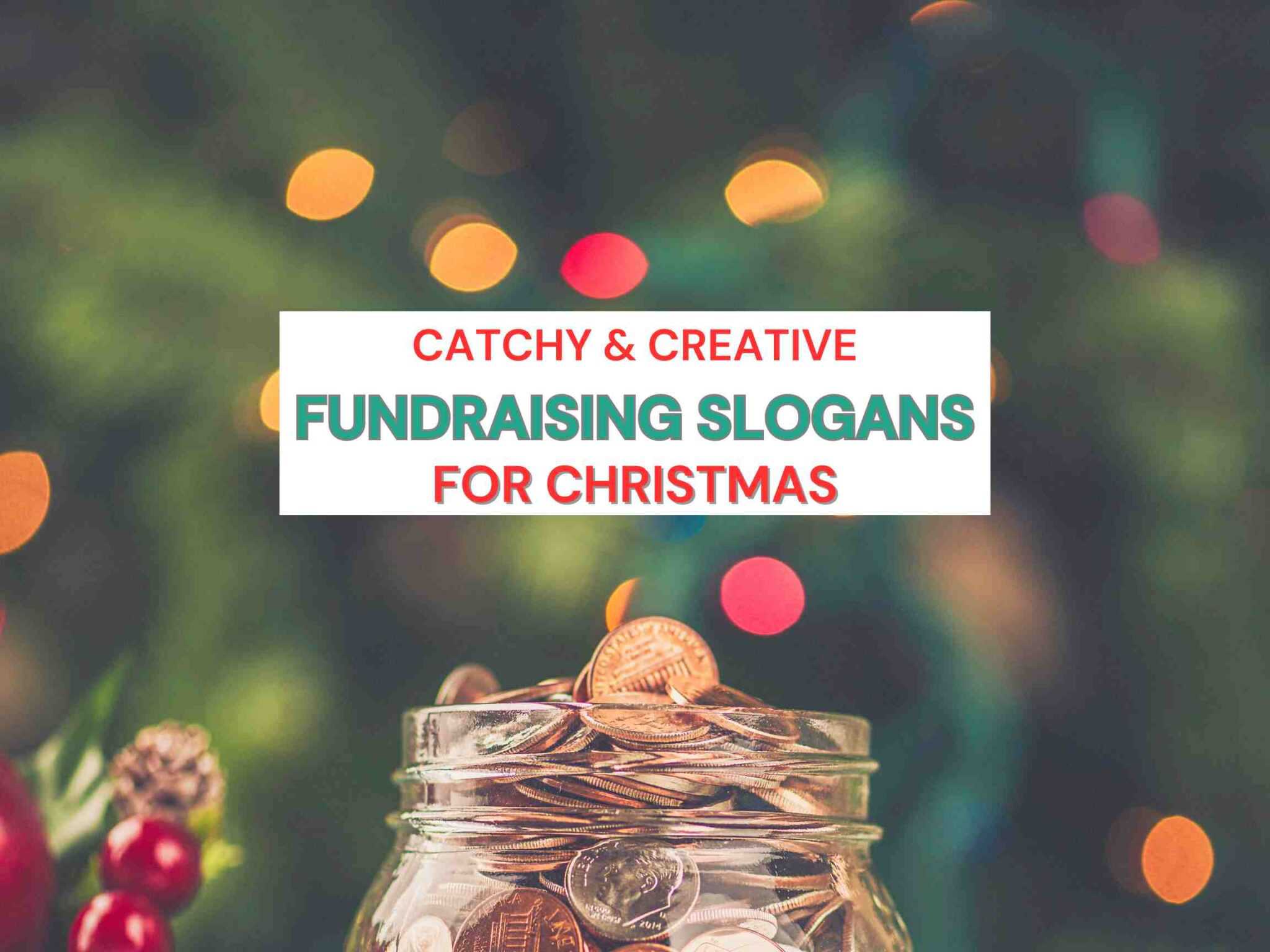 85 Christmas fundraising Slogans: Creative + Impactful - Charity Fund Zone