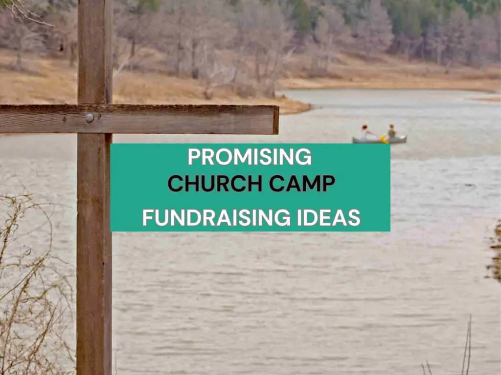 9 Promising Fundraising Ideas for Your Next Church Camp - Charity Fund Zone