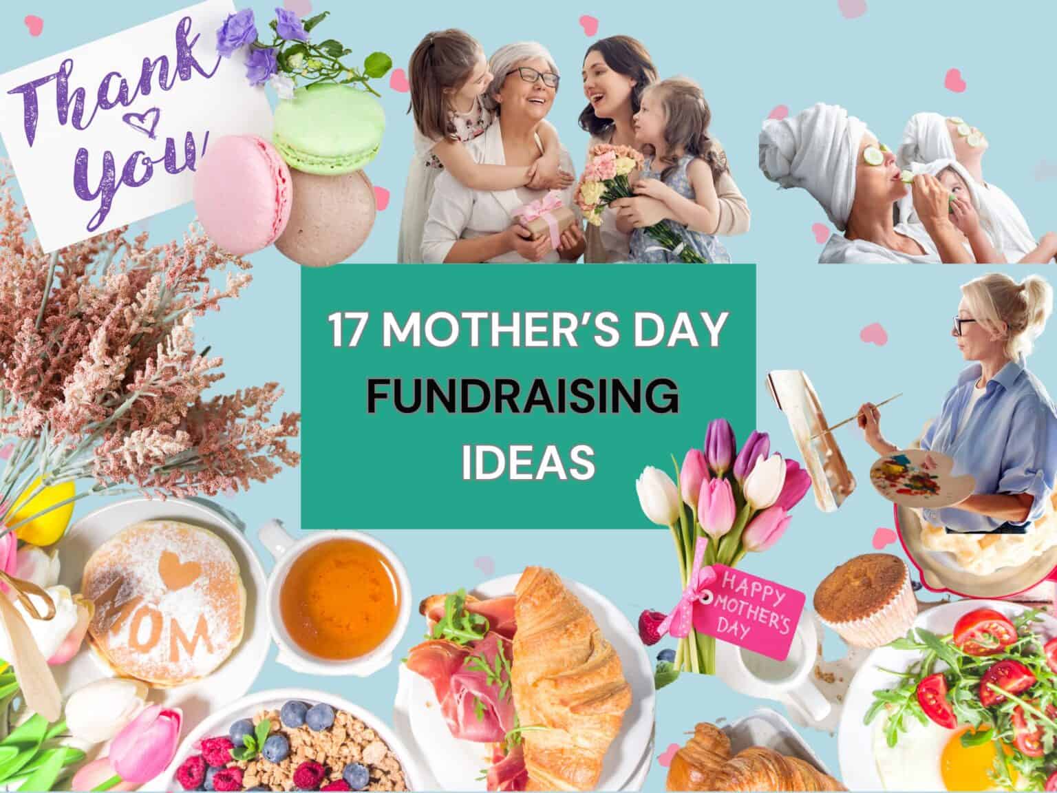 17 Meaningful Mother’s Day Fundraising Ideas That Work - Charity Fund Zone