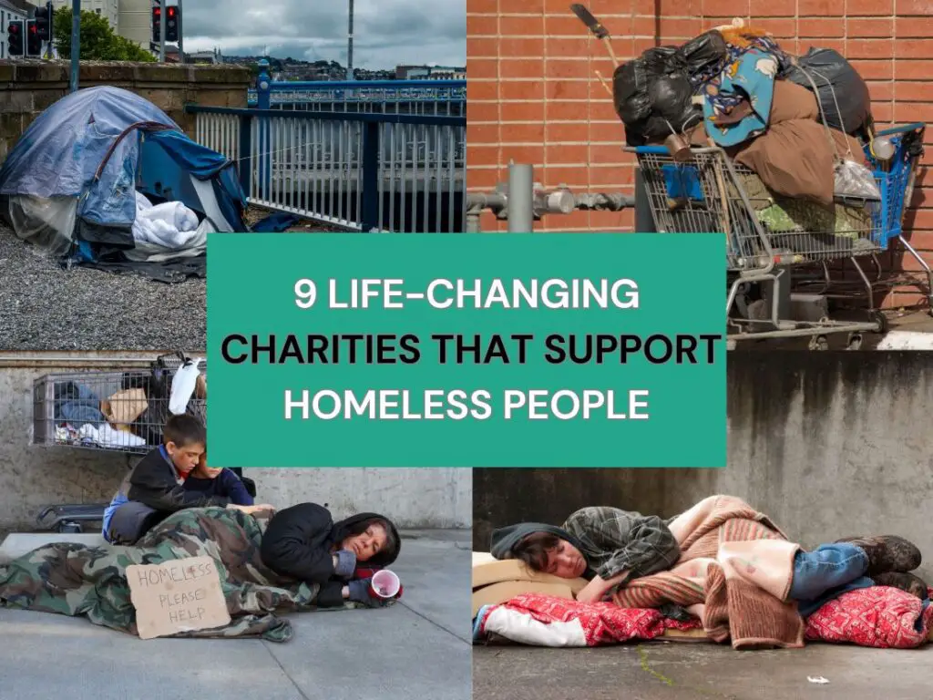 9 Life-Changing Charities That Support Homeless People - Charity Fund Zone